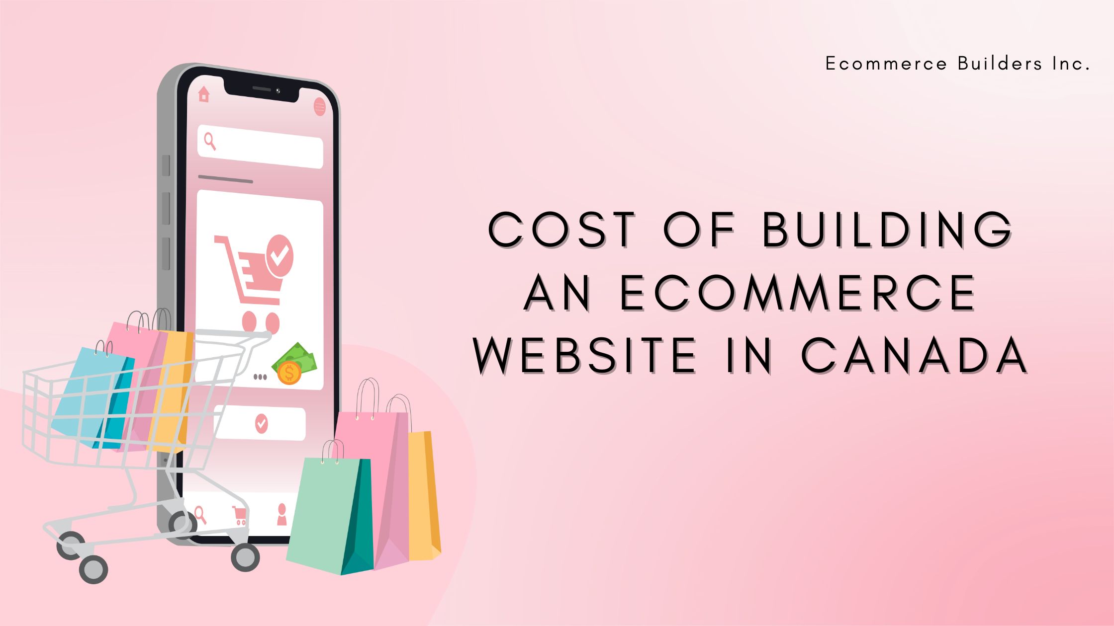 The Cost of Building an Ecommerce Website in Canada - Ecommerce ...