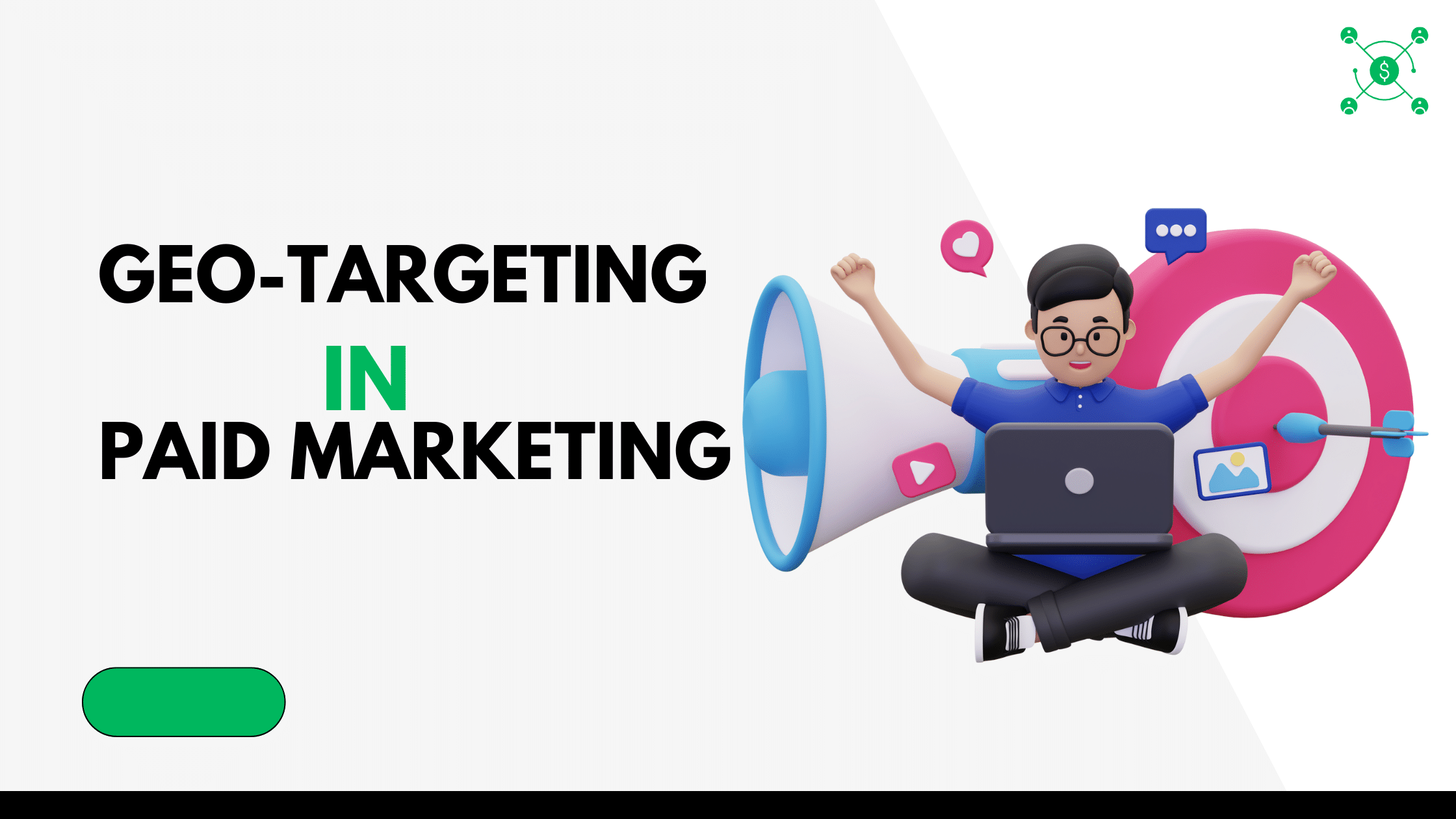 Geo-Targeting in Paid Marketing: Localize Ads for Success